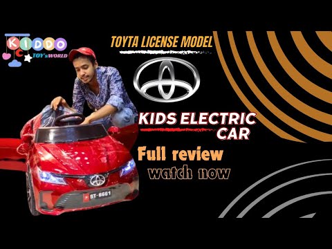 KIDS ELECTRIC CAR TOYTA LICENSE MODEL - YouTube