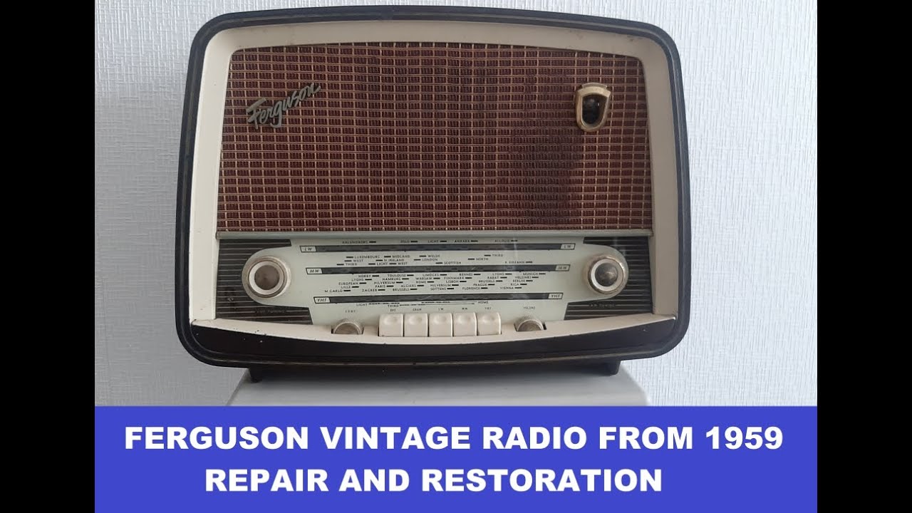 Ferguson Vintage Radio Repair and Refurbish - YouTube