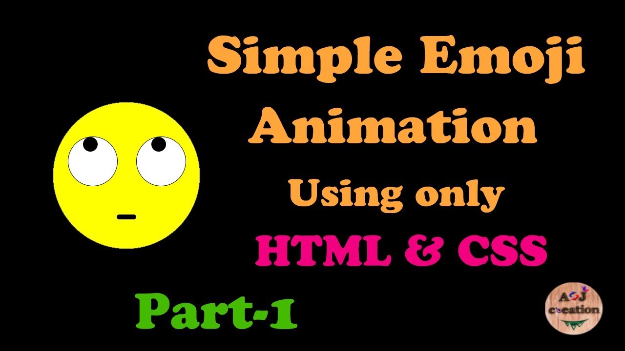 Simple Emoji animation part-1 ( only html & css) / ASJ CREATION - YouTube