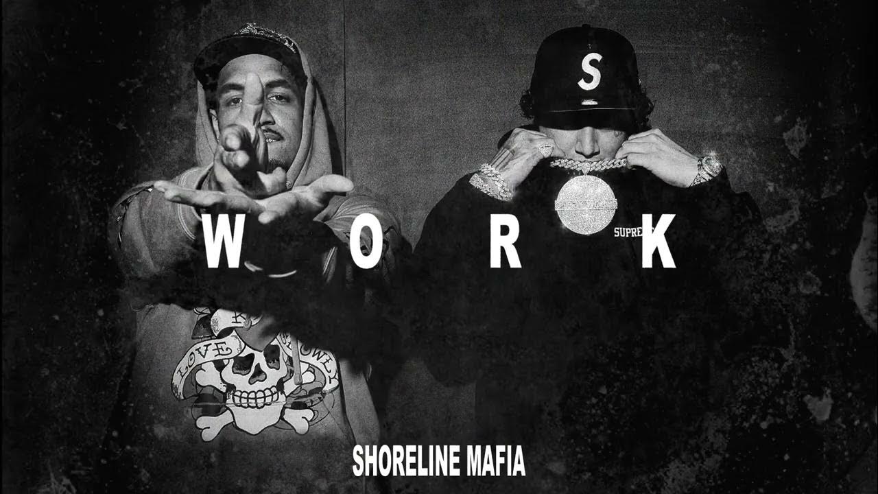 Shoreline Mafia - WORK [Official Audio] - YouTube Music