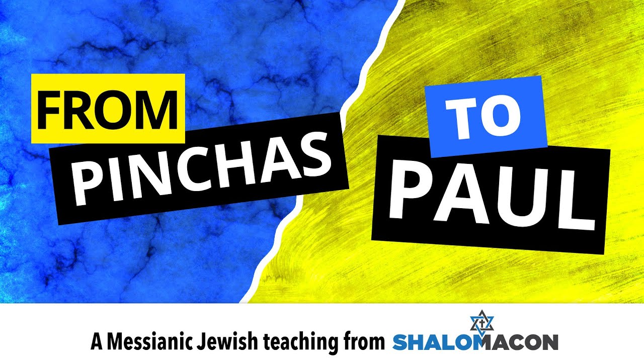 From Pinchas to Paul | The Deal about "Zeal" Part 2 | #messianic ...