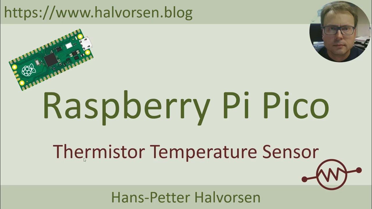 Raspberry Pi Pico and Thermistor Temperature Sensor - YouTube