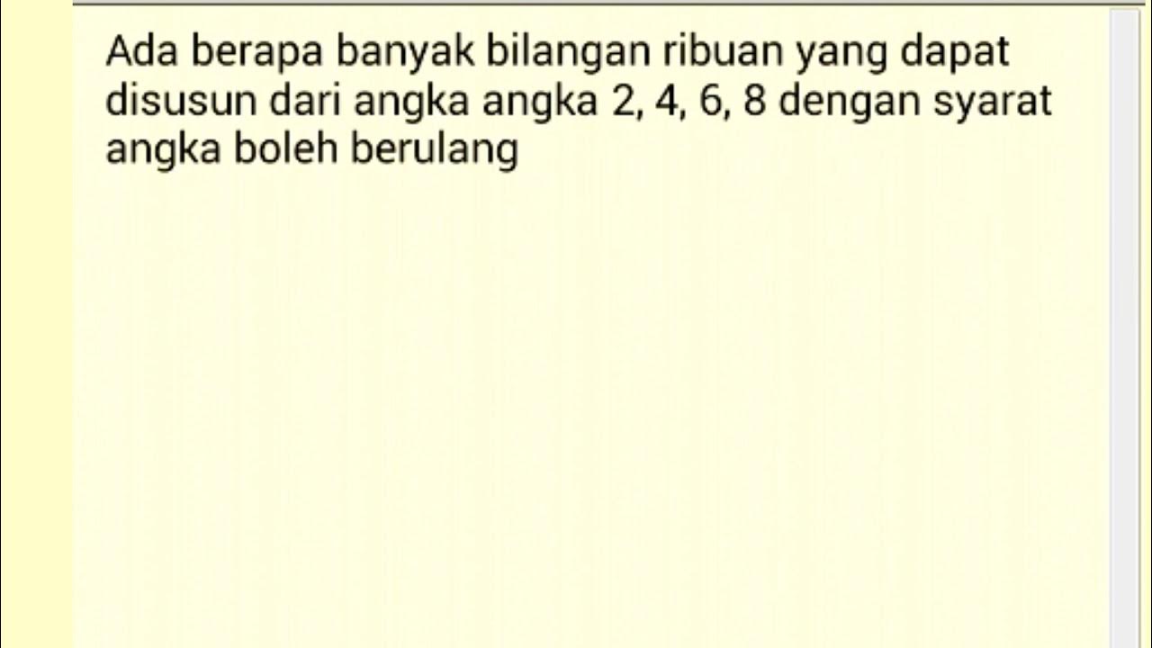 Ada Berapa Banyak Bilangan Ribuan Yang Dapat Disusun Dari Angka angka 2 ada-berapa-banyak-bilangan-ribuan-yang-dapat-disusun-dari-angka-angka-2