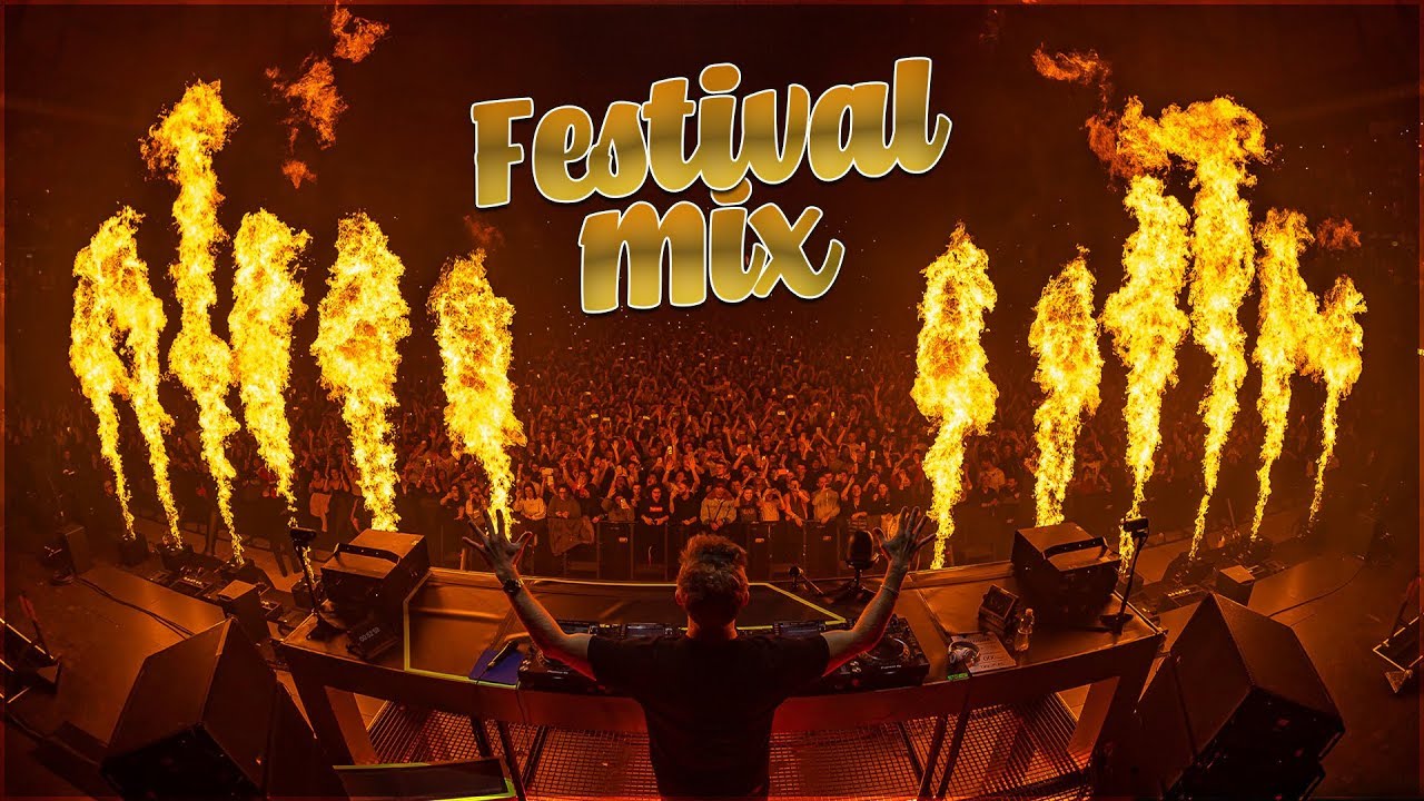Best Festival Mix┃Popular Mashups & Songs┃Sicks Drops & House Music┃EDM ...