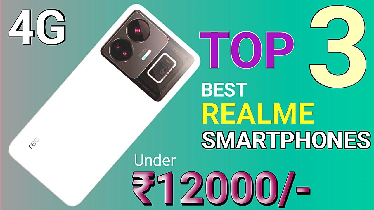 Top 3 Best Realme Smartphone Under ₹12000/-in May 2023| 90Hz |Best ...