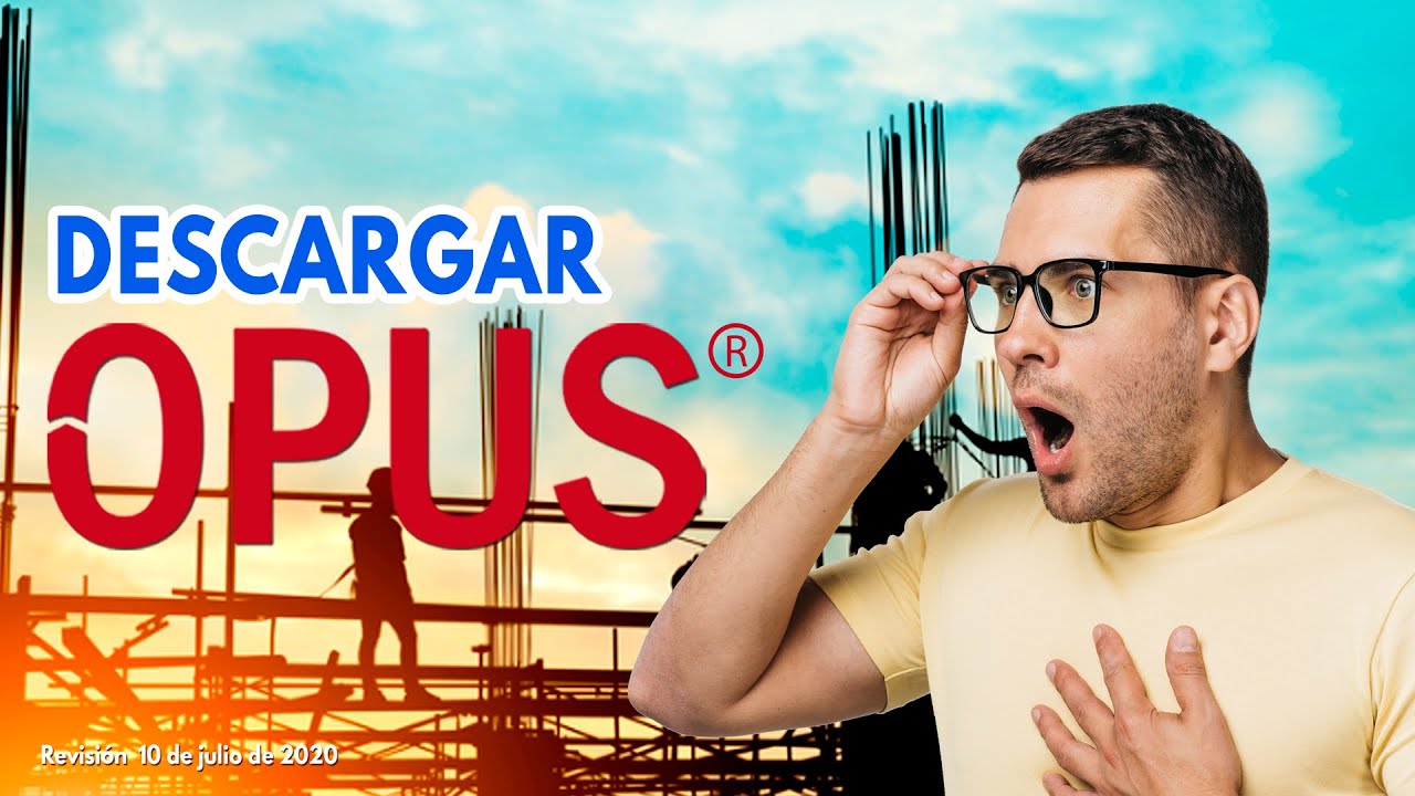 DESCARGAR OPUS 💚 enlace para descargar opus completo full y lite | 10 Julio 2020, Revisión 7.0. ...