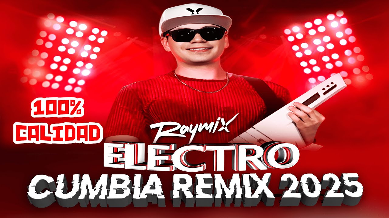 PACK RAYMIX ELECTRO CUMBIA REMIX 2025 | GRATIS - YouTube