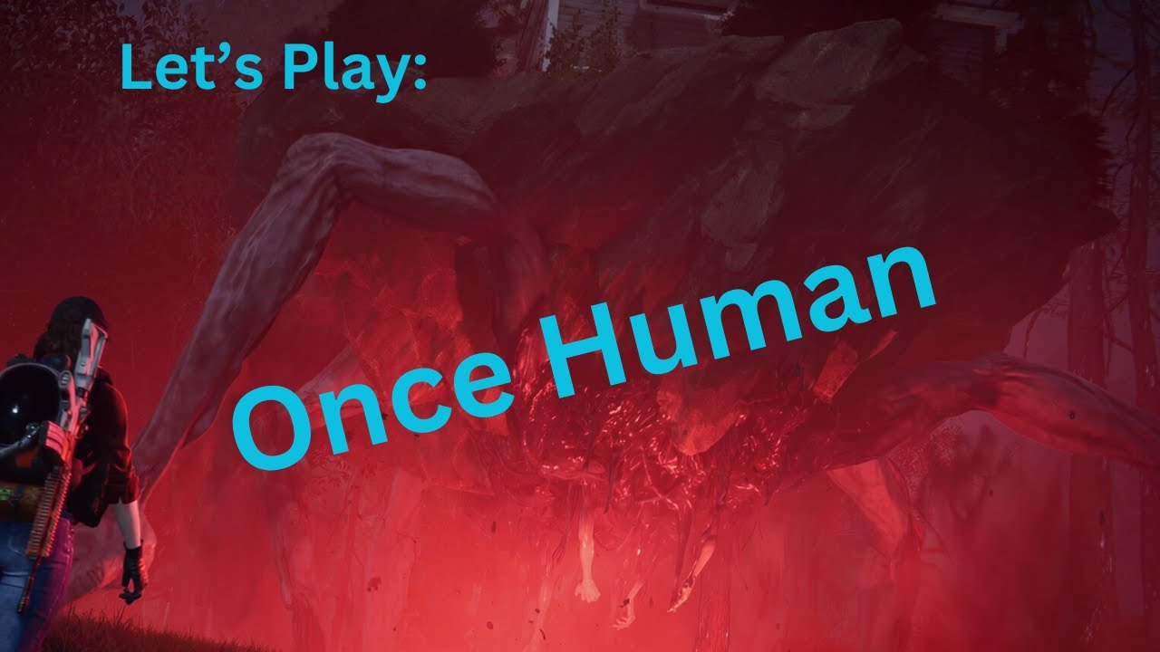 Once Human: Lets Play Once Human - YouTube