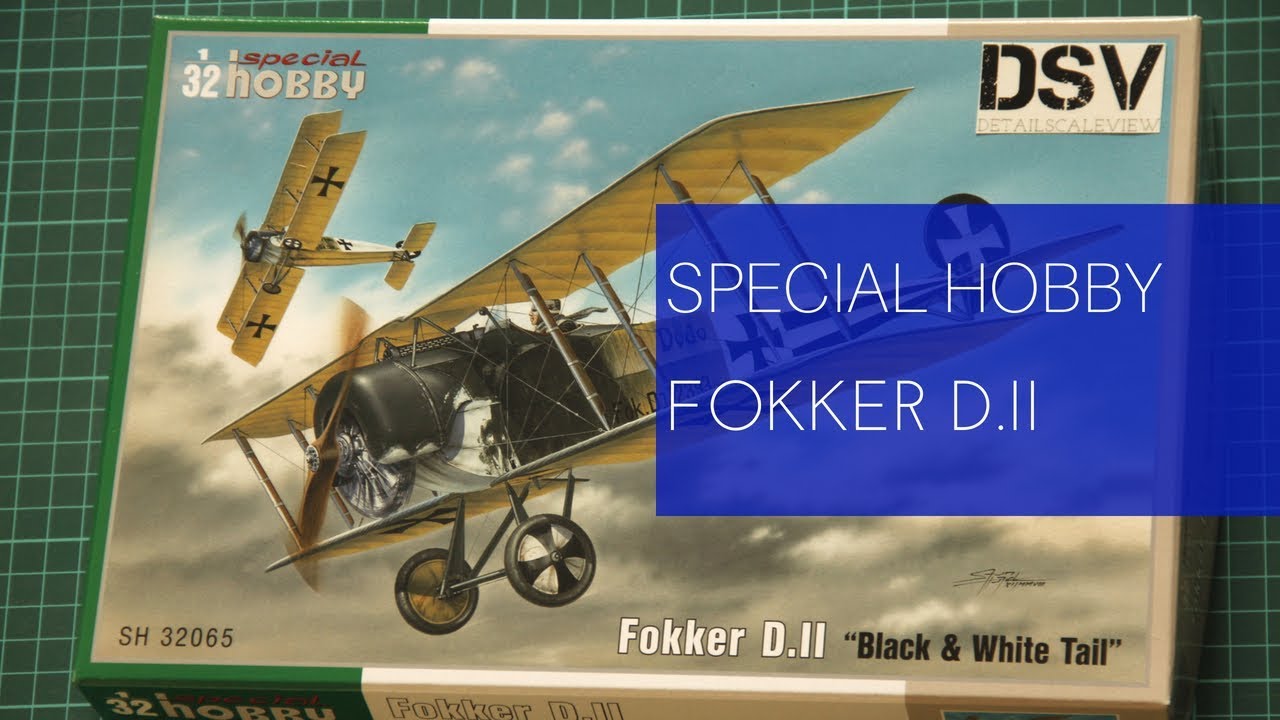 Special Hobby 1/32 Fokker D.II (SH32065) Review - YouTube