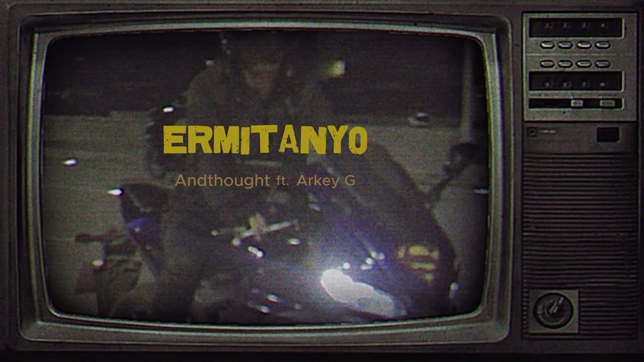 ERMITANYO - Andthought ft. ArKeY G (OMV) - YouTube