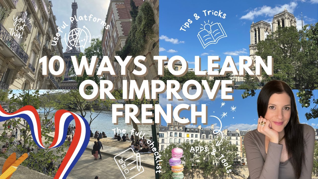 10 WAYS TO LEARN OR IMPROVE FRENCH 🇫🇷 : Tips, Strategies, and Useful ...