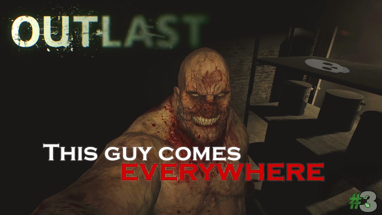 Why always this guy 💀| Outlast #3 - YouTube