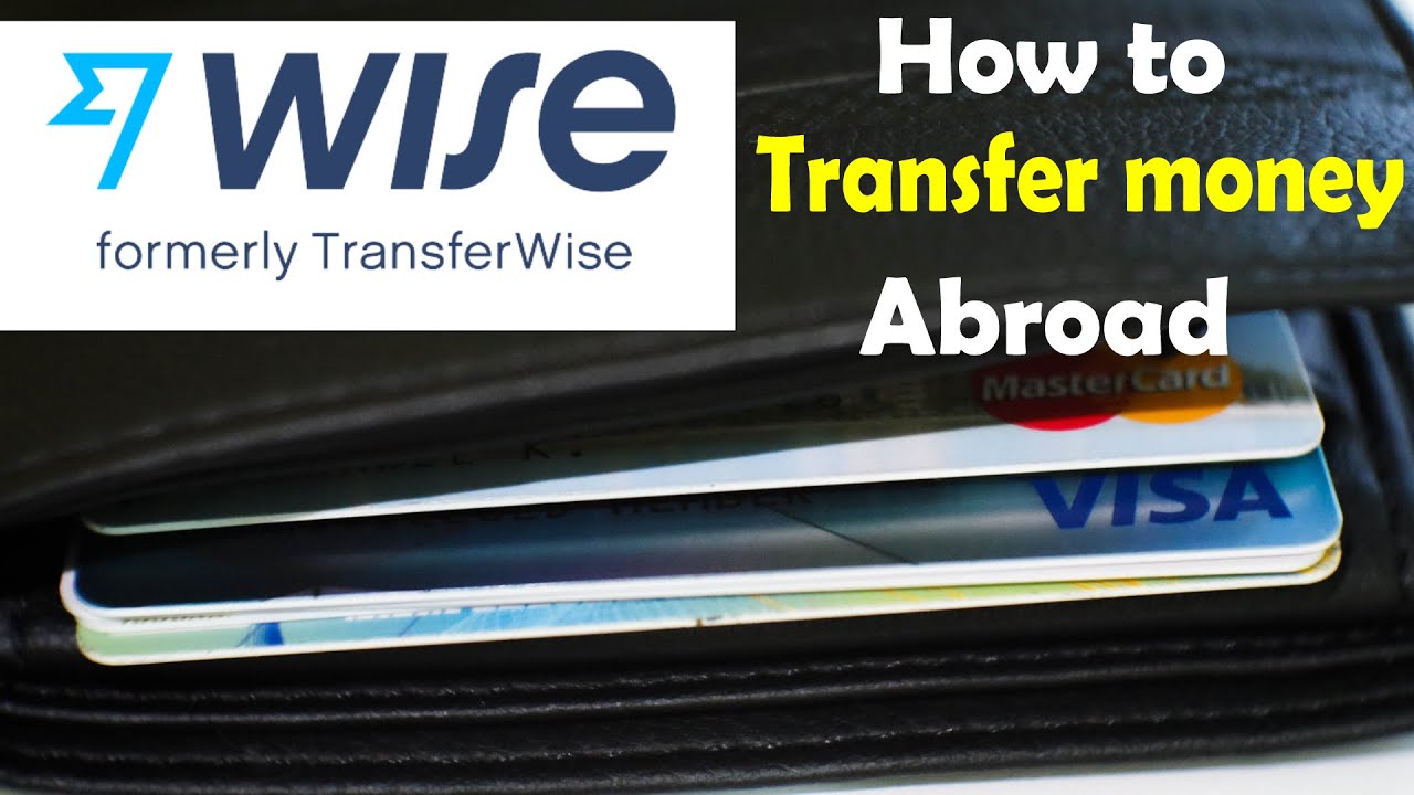 wise | transfer wise | how to send money abroad | easy easy to send ...