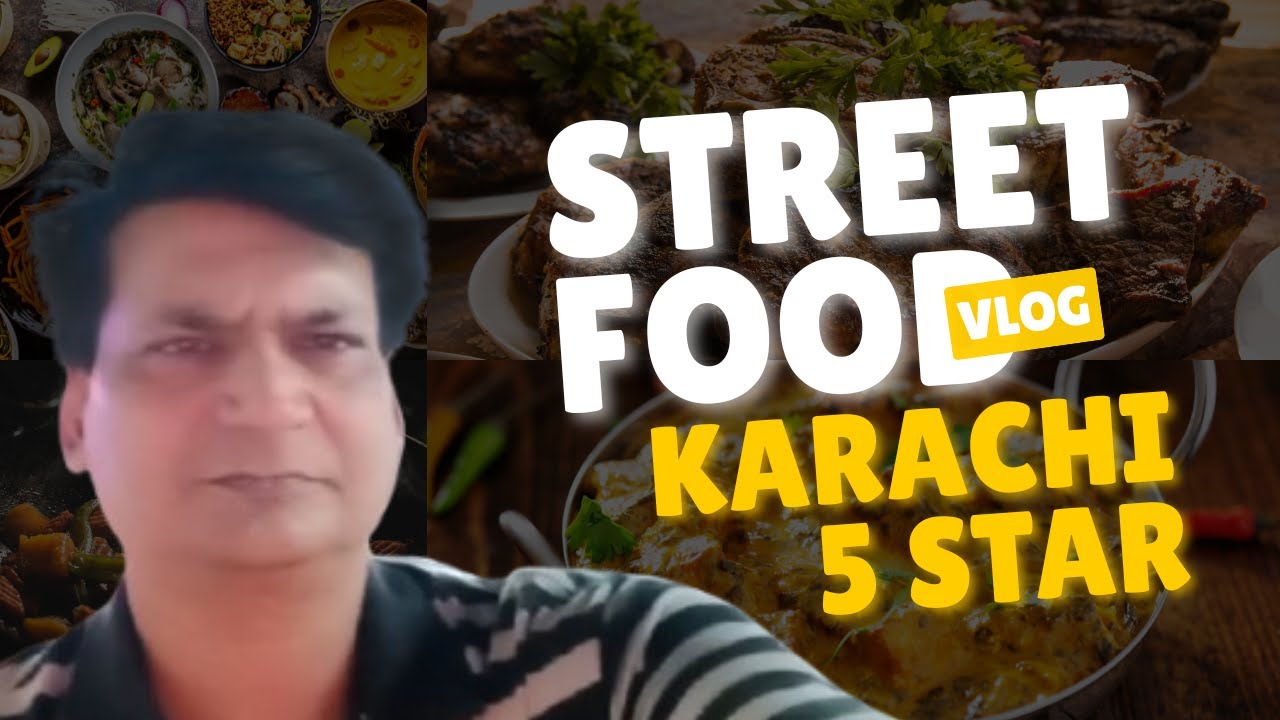 5 Star Chowrangi Food Street | Karachi Restaurants - YouTube