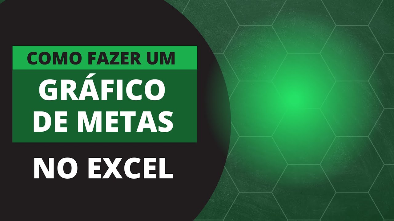 [ATUALIZADO] Como fazer um gráfico de metas no excel - YouTube