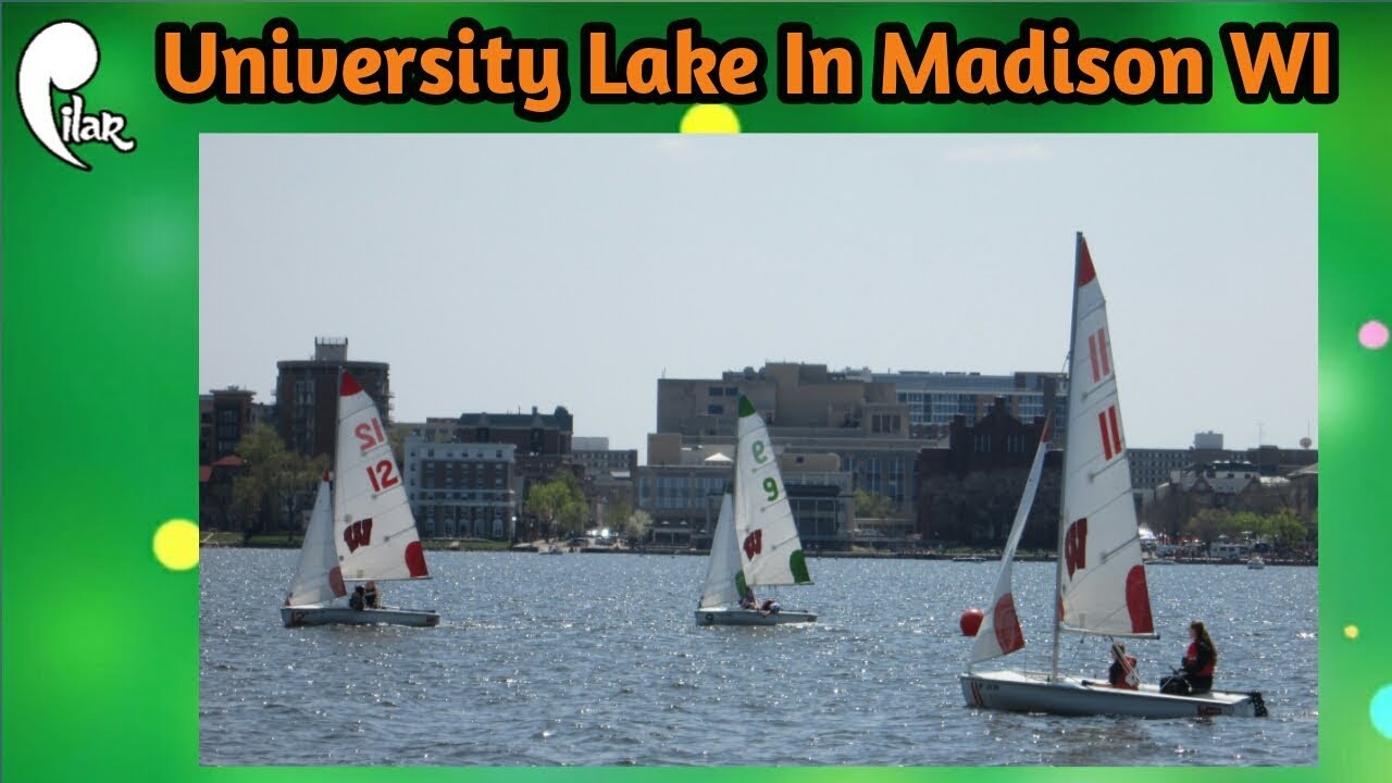 University Of Wisconsin Madison Lake