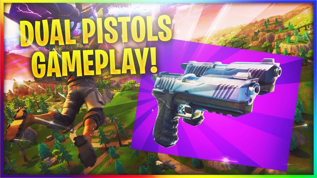 *Brand New* Dual Pistols! (They are INSANE!) Fortnite Battle Royale ...