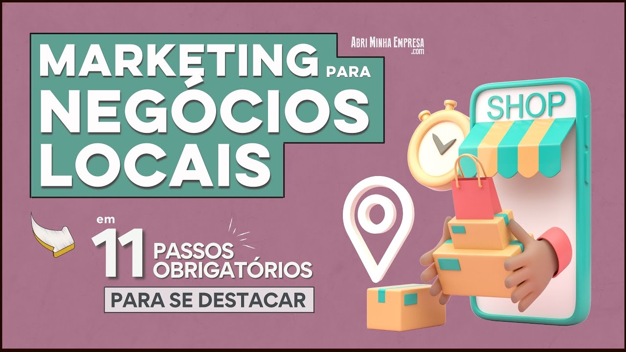 MARKETING NEGÓCIOS LOCAIS (Como Funciona e 6 Passos Que Todos ...
