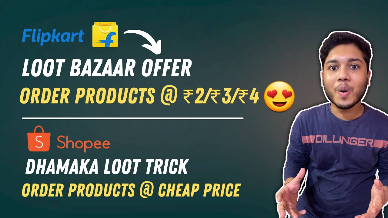 Flipkart Loot Bazaar Offer Order Products Under ₹9 | Shopee Cheap ...