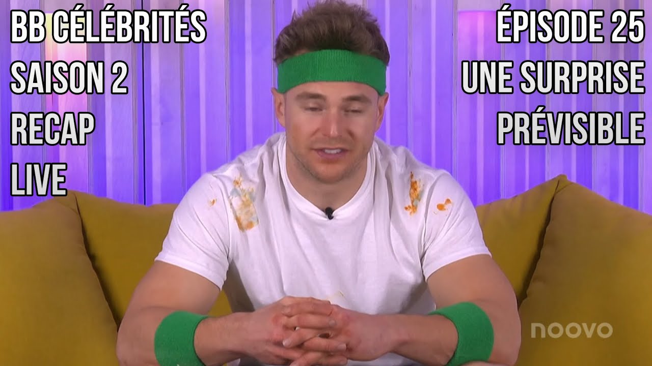 Big Brother Célébrités Québec Saison 2 : Récapitulatif en direct de l ...