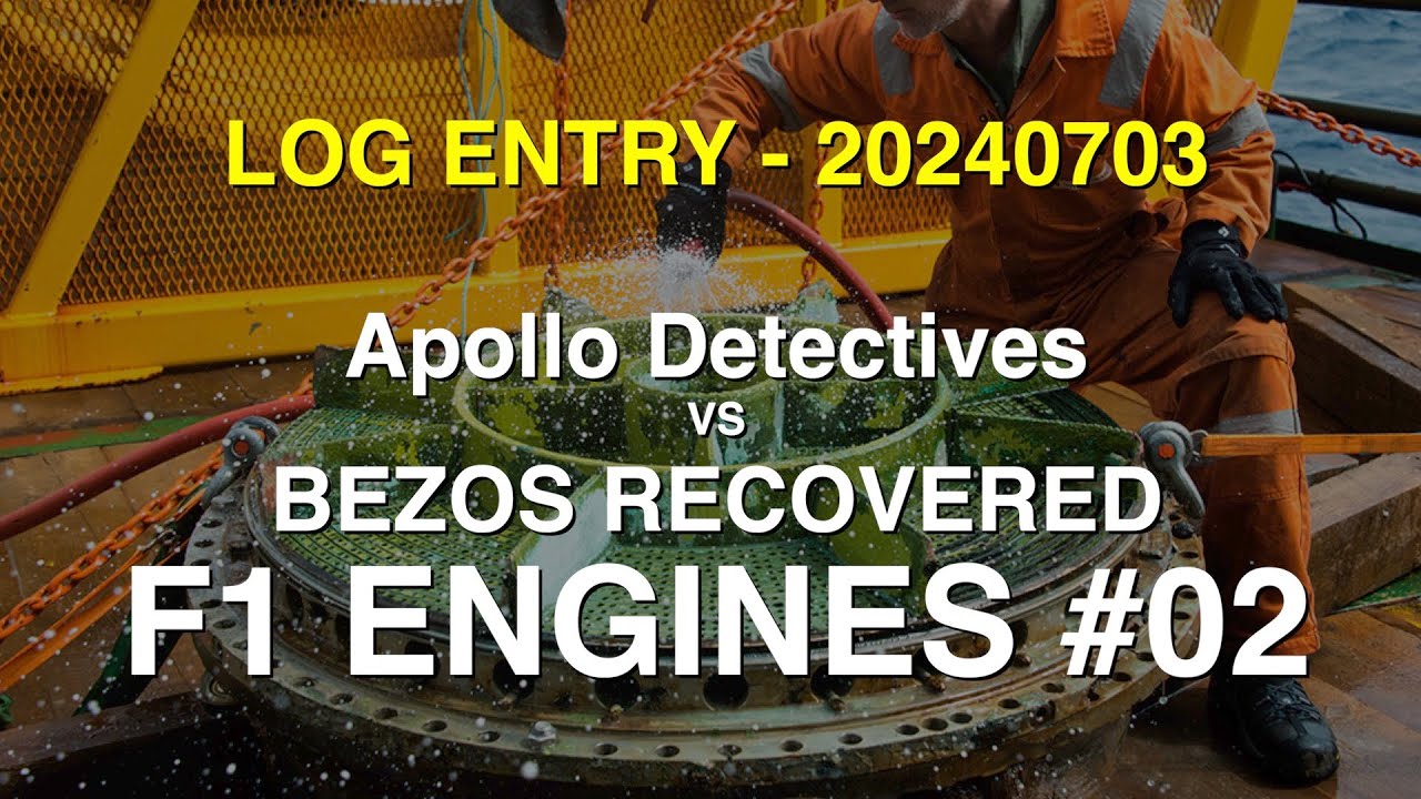 LOG ENRTRY - 20240703 - Bezos Recovered F1 Engines #02 - YouTube