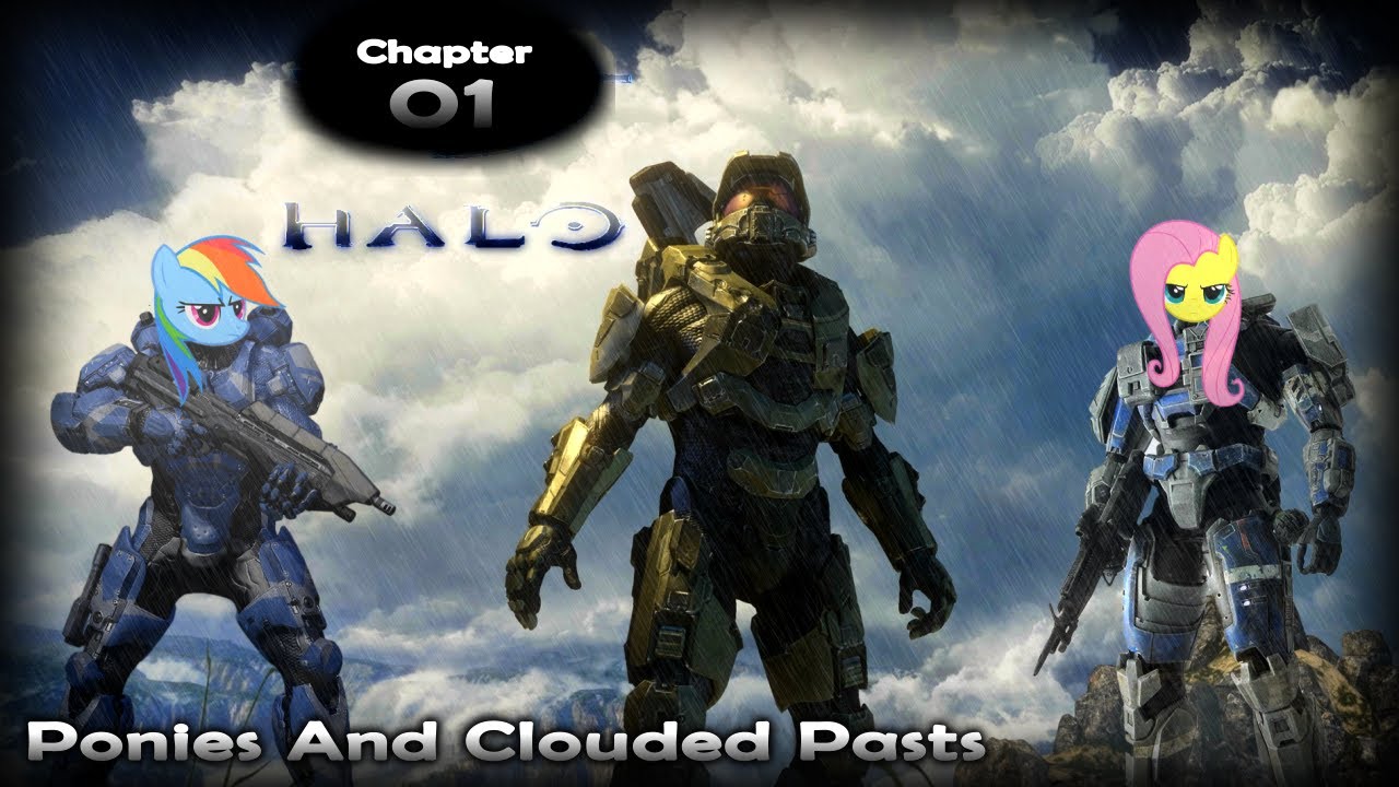 Halo: Ponies and Clouded Pasts | Chapter 1 | DatDrizzle Reads - YouTube