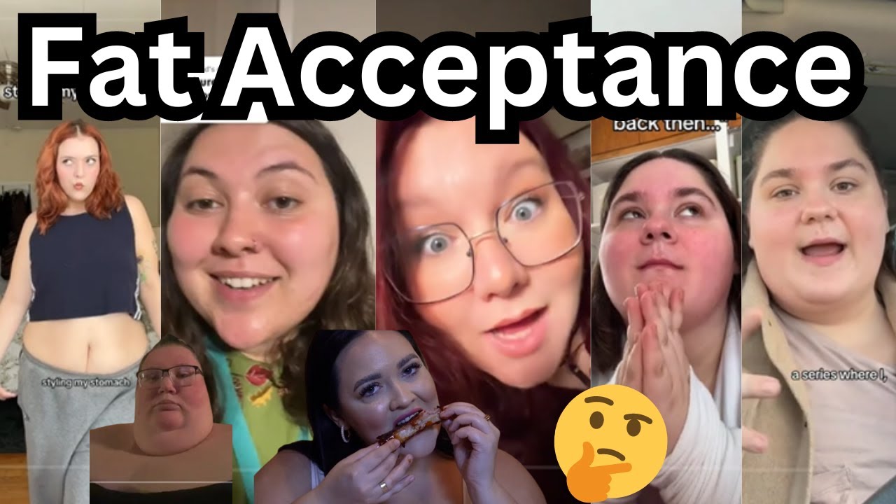 Fat Acceptance - Glorifying Fatness - YouTube
