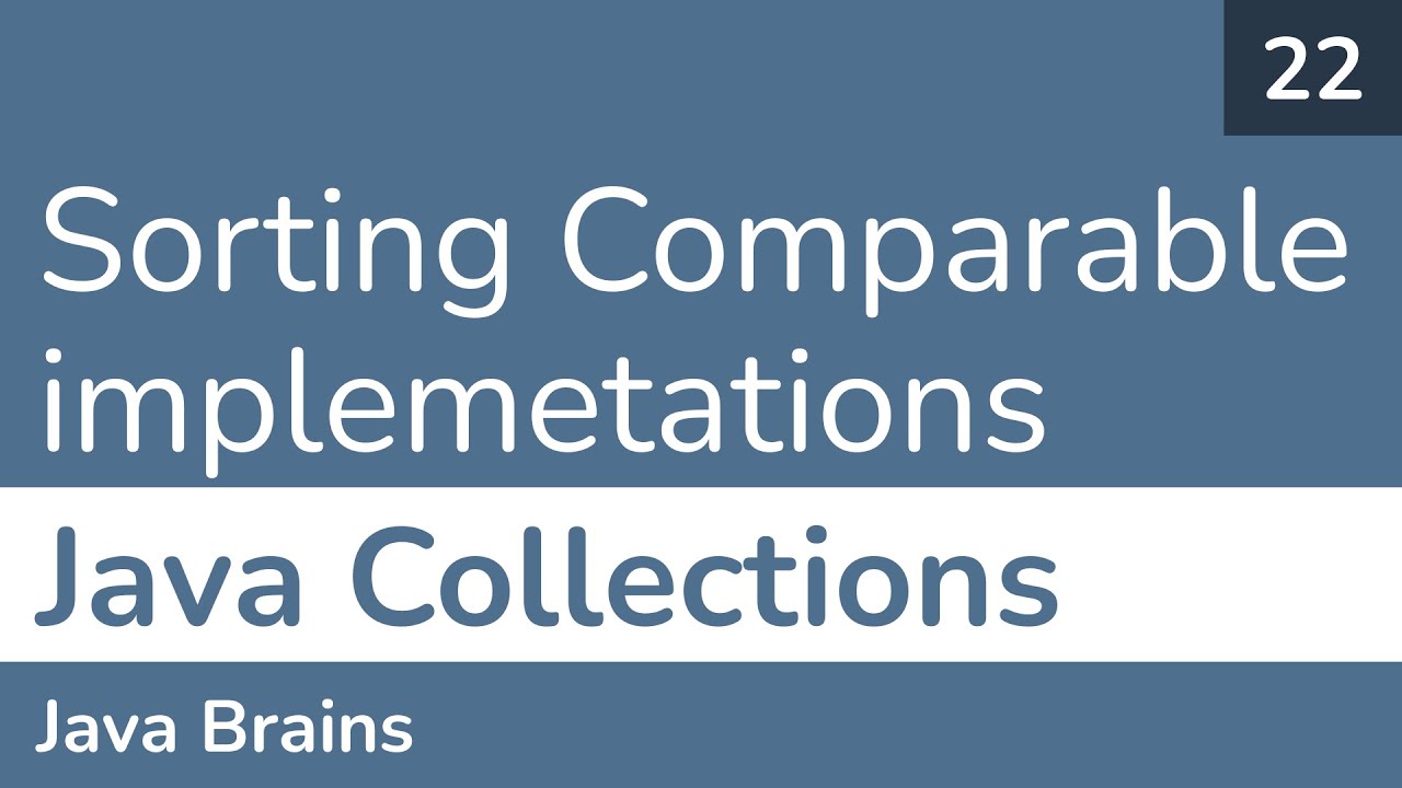 22 Sorting Comparable implemetations (Java Collections) - YouTube