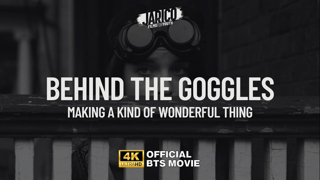 BEHIND THE SCENES - Behind the Goggles: Making A Kinf Of Wonderful ...