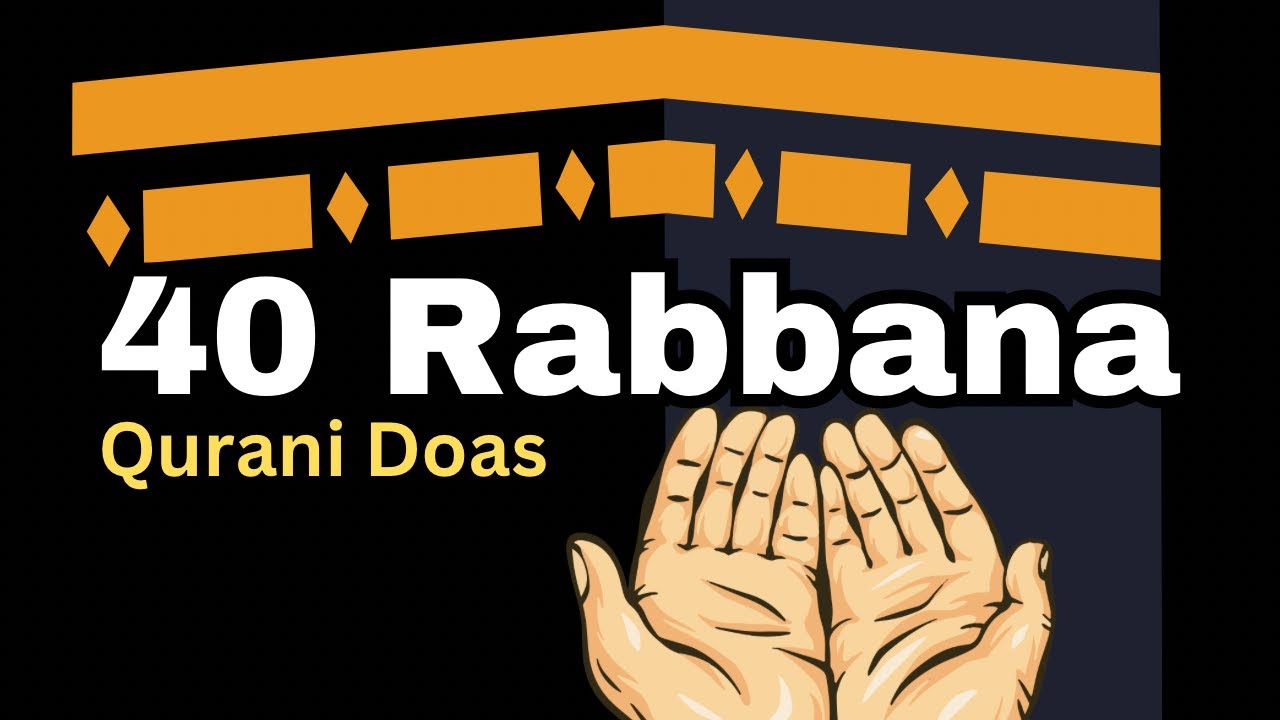 40 RABBANA #quran #doa #islam #muslim - YouTube