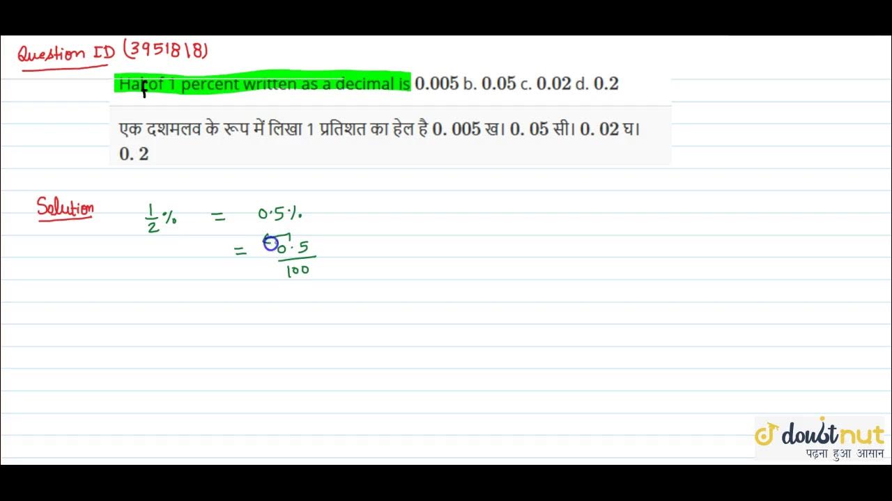 hal-of-1-percent-written-as-a-decimal-is-0-005-b-0-05-c-0-02-d