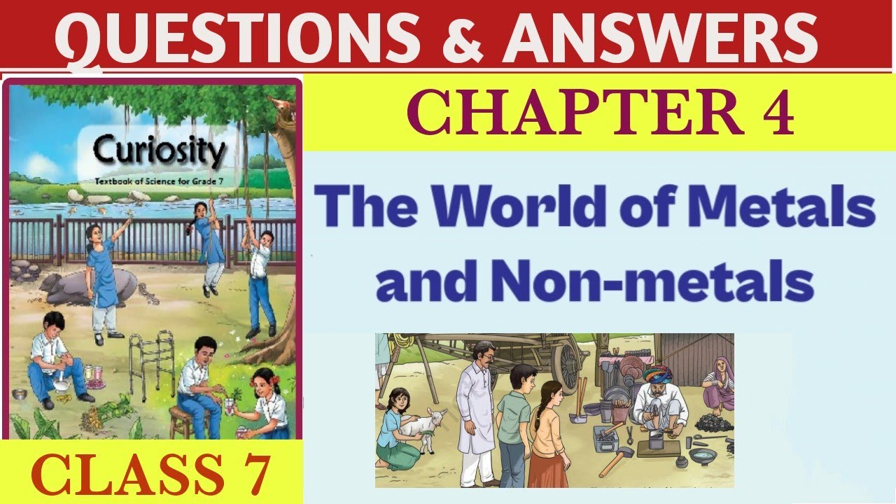 Class 7 Science Chapter -4 The World Of Metals and Non- Metals ...