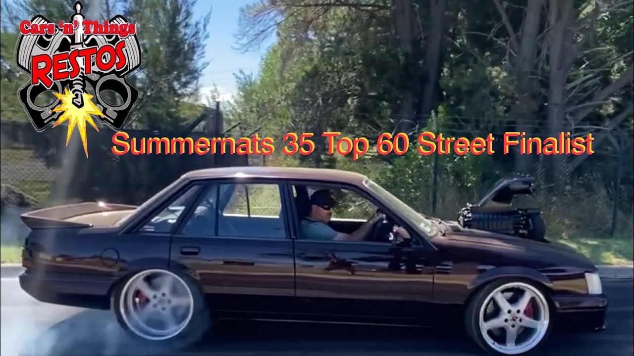 Summernats 35 Top 60 Street Finalist - YouTube