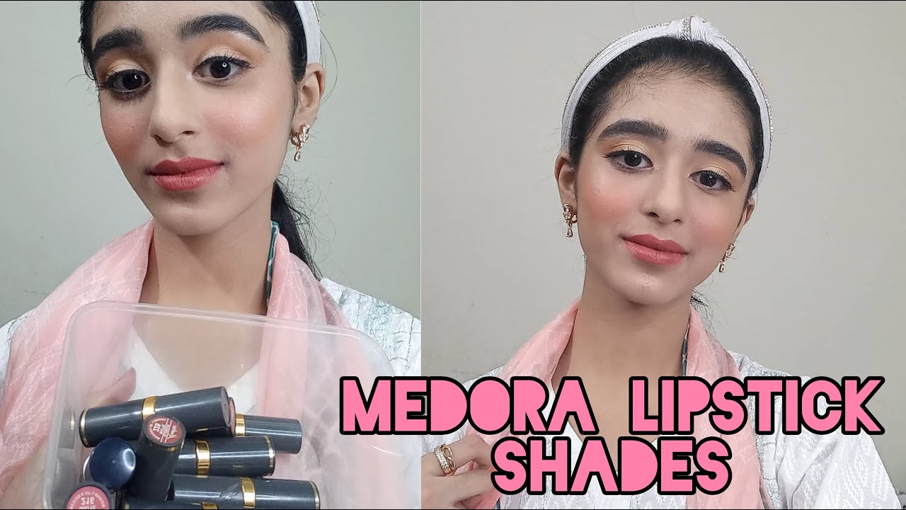 Medora lipsticks shades and swatches/pakistani brand affordable makeup ...