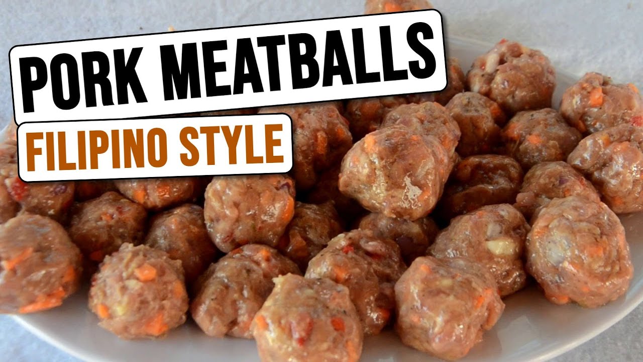 👩‍🍳 Easy Pork Meatballs Filipino Style Recipe (Pinoy Bola-Bola ...
