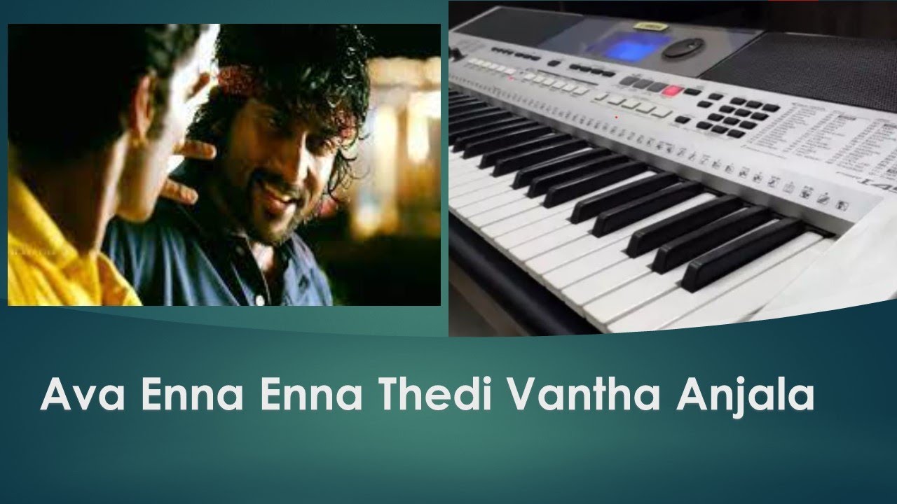 Ava enna enna thedi vantha anjala keyboard|Vaaranam Aayiram|#Anjala|# ...