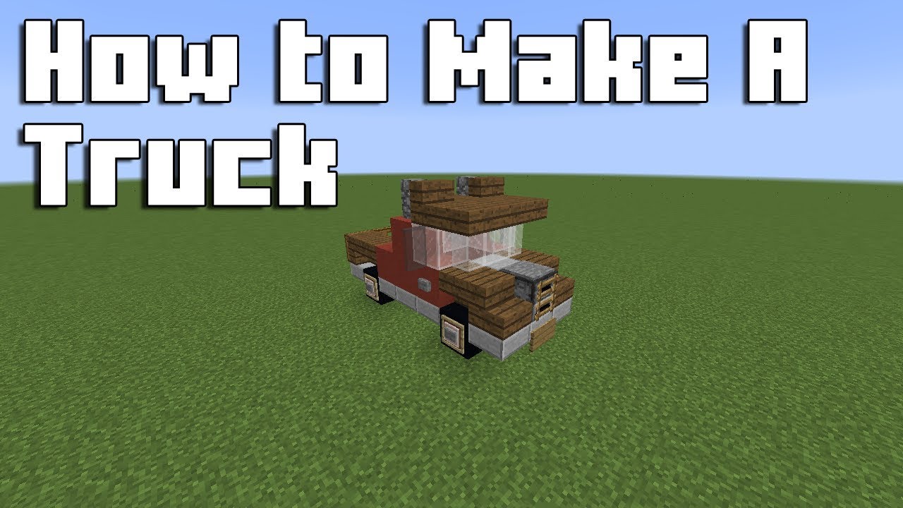 Minecraft - How to Make A Truck - YouTube