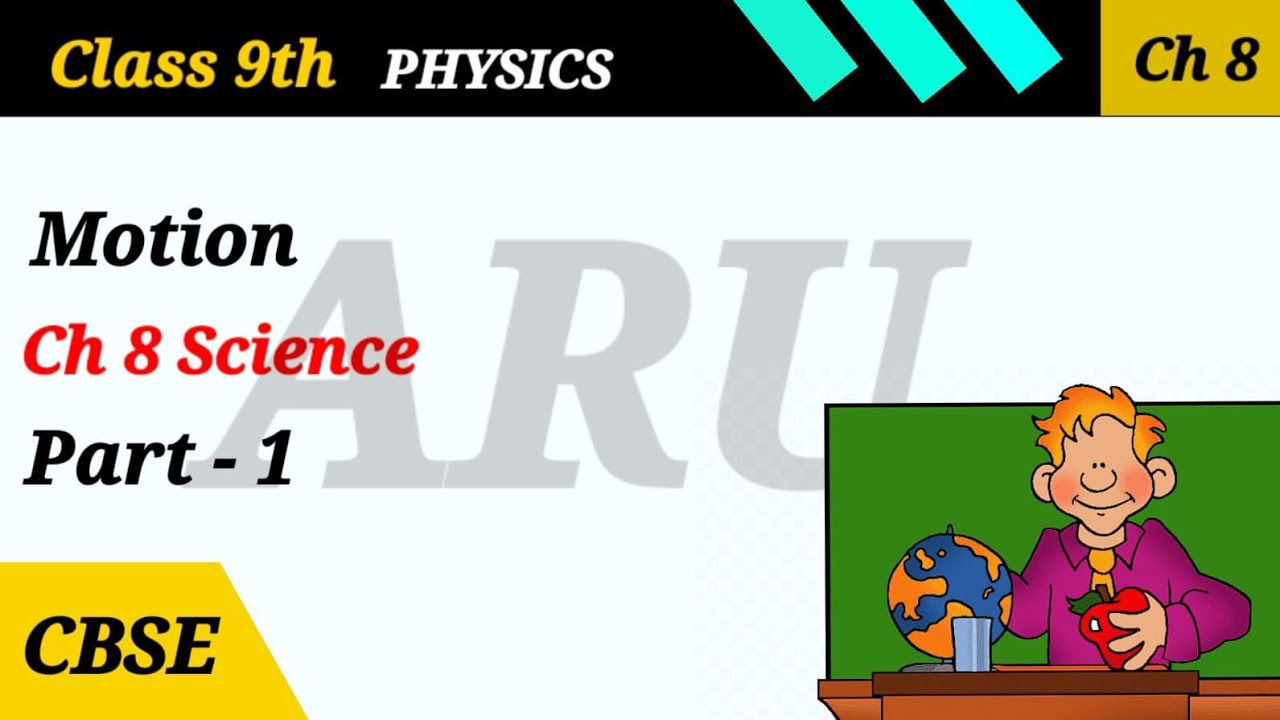 Class 9th | physics| ch 8 Motion | part 1 | science | CBSE | NCERT ...