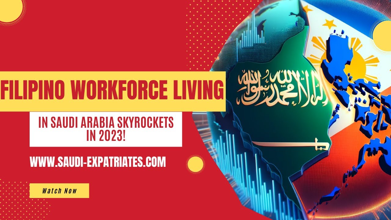 Filipino workforce in Saudi Arabia | OFW | Saudi Expatriates ...