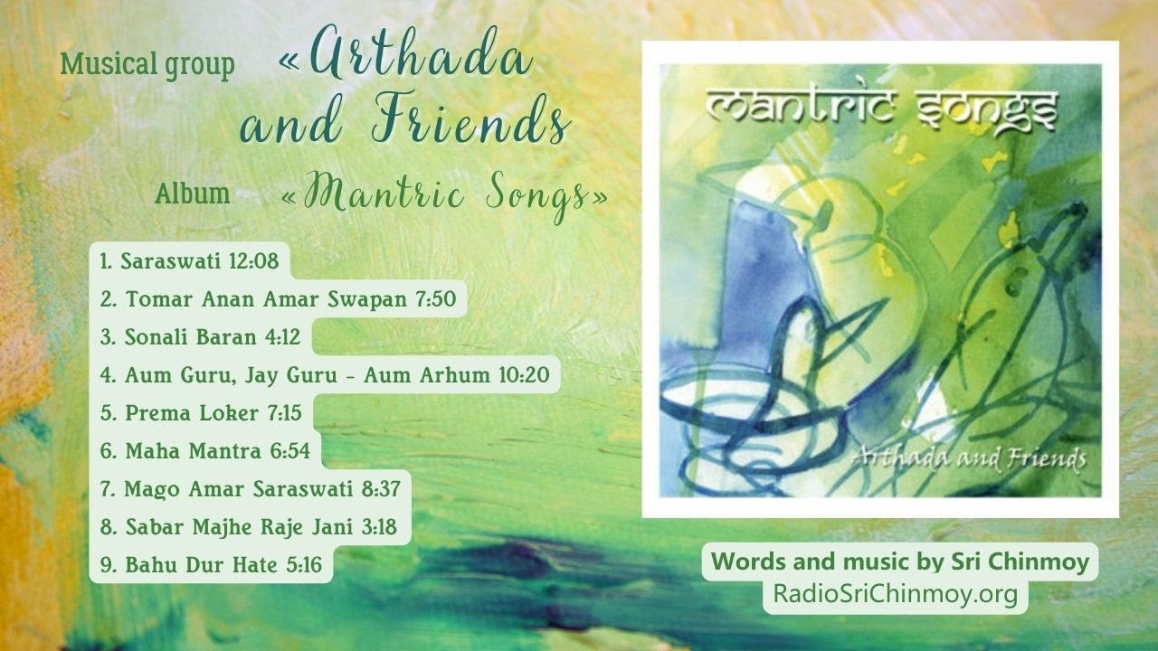 Mantric Songs – Arthada and Friends | Words and music by Sri Chinmoy ...