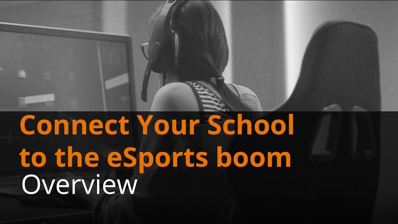 Connect your school to the eSports boom - YouTube