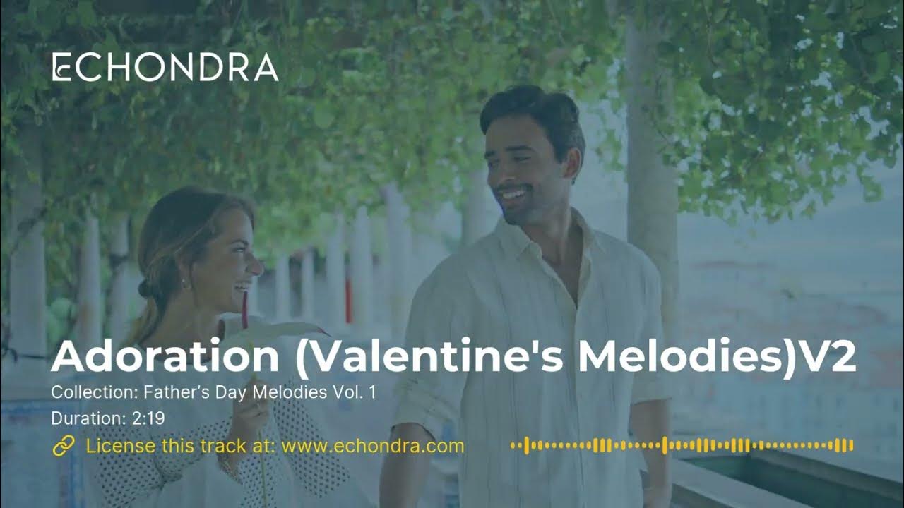 Adoration (Valentine's Melodies) V2 - YouTube