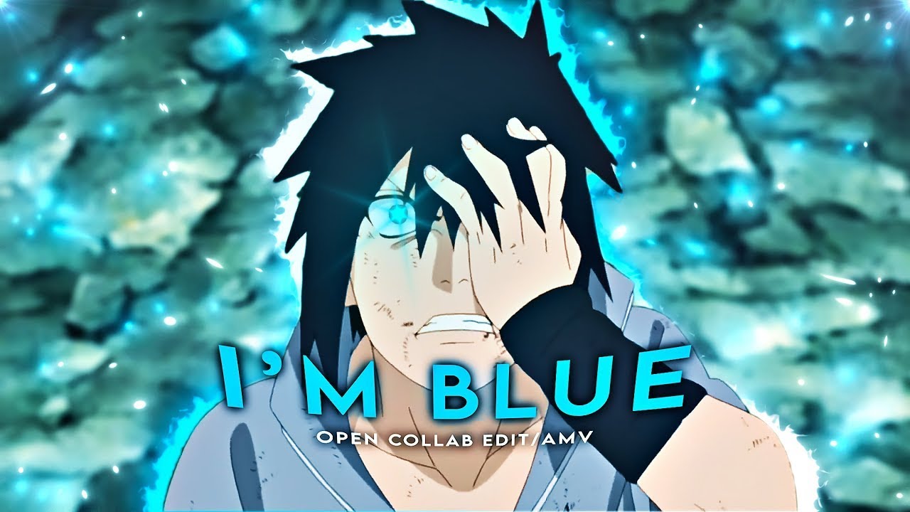 NARUTO - I AM BLUE [AMV/Edit] ! REMAKE FLOBY! 4K + PROJECT FILE - YouTube