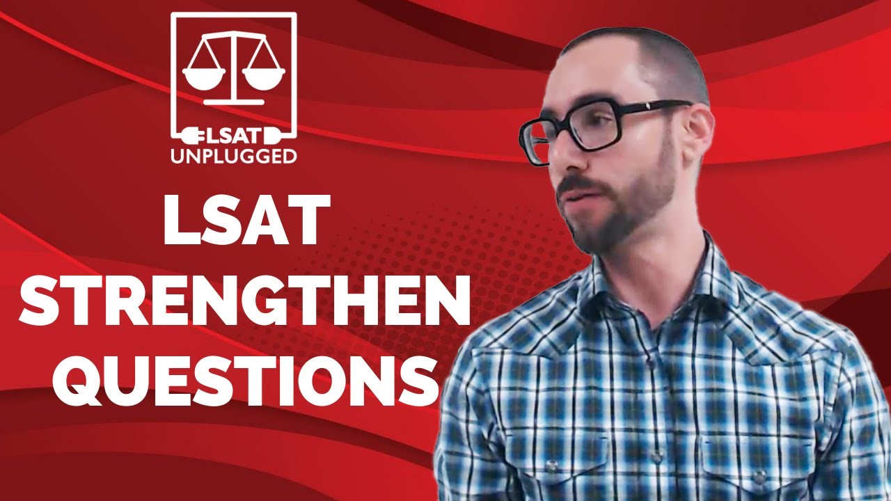 LSAT Logical Reasoning Strengthen Questions YouTube lsat-logical-reasoning-strengthen-questions-youtube