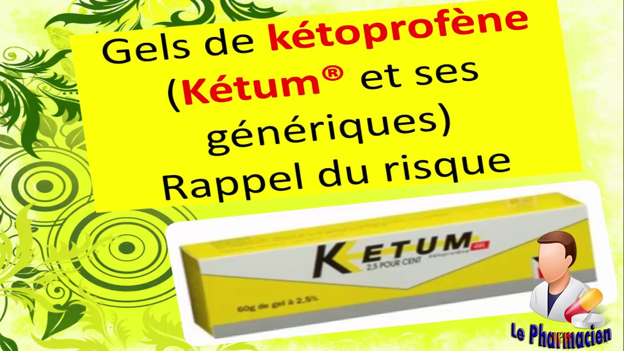 Gel de Kétoprofène (Ketum et ses génériques) - risque de ...