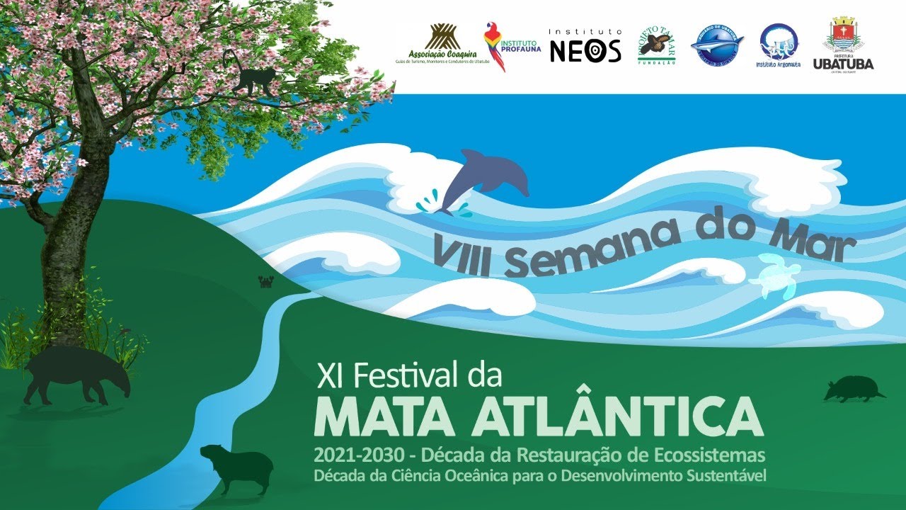 VIII Semana do Mar - XI Festival da Mata Atlântica - YouTube