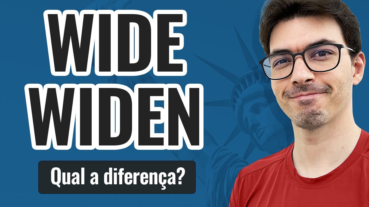 WIDE x WIDEN | Qual a diferença dessas duas palavras em inglês? - YouTube