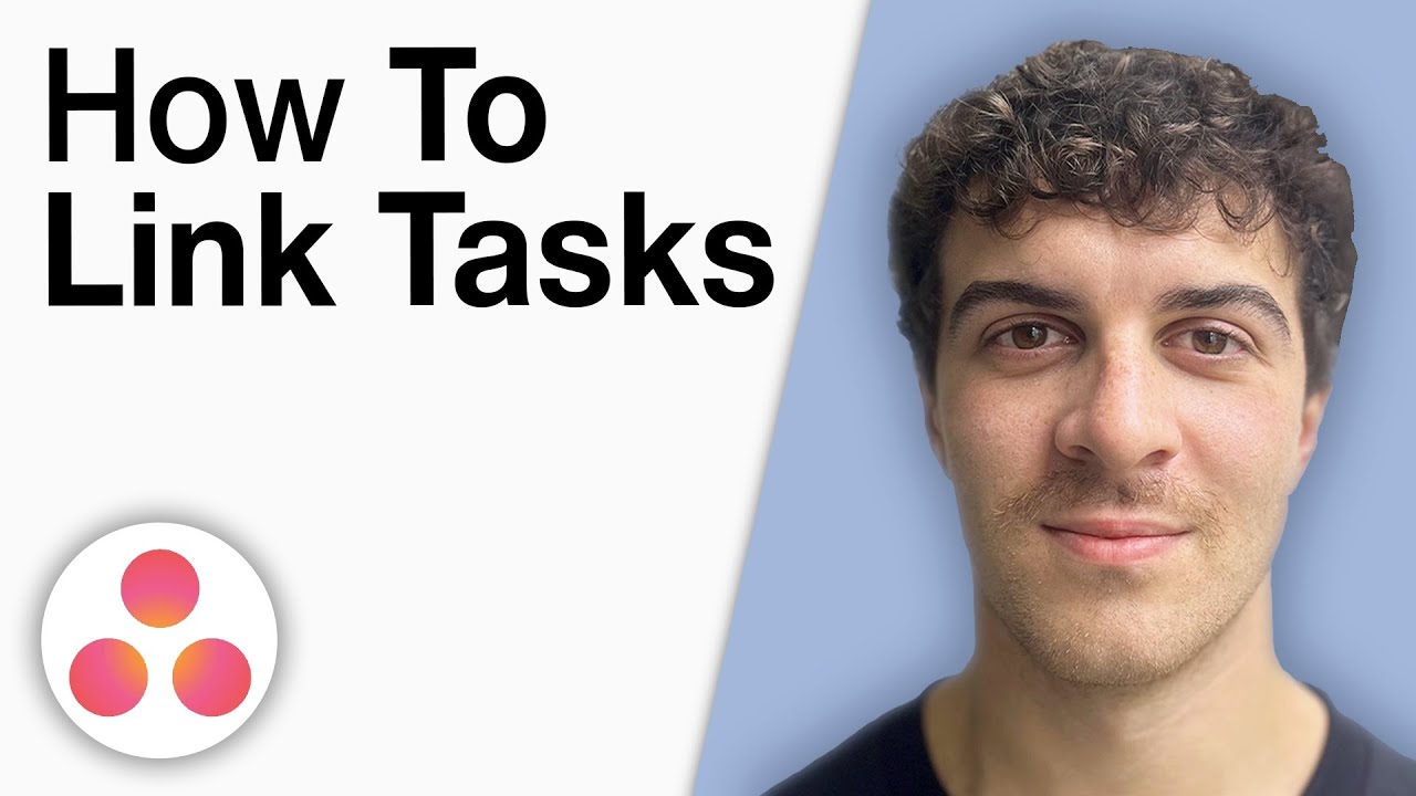 How to Link Asana Tasks [2025 Full Guide] - YouTube