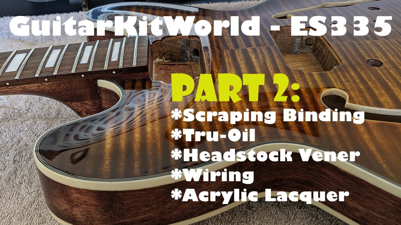 Gibson ES-335 High-end Kit Build - Part 2: Binding, Tru-Oil, Veneer ...