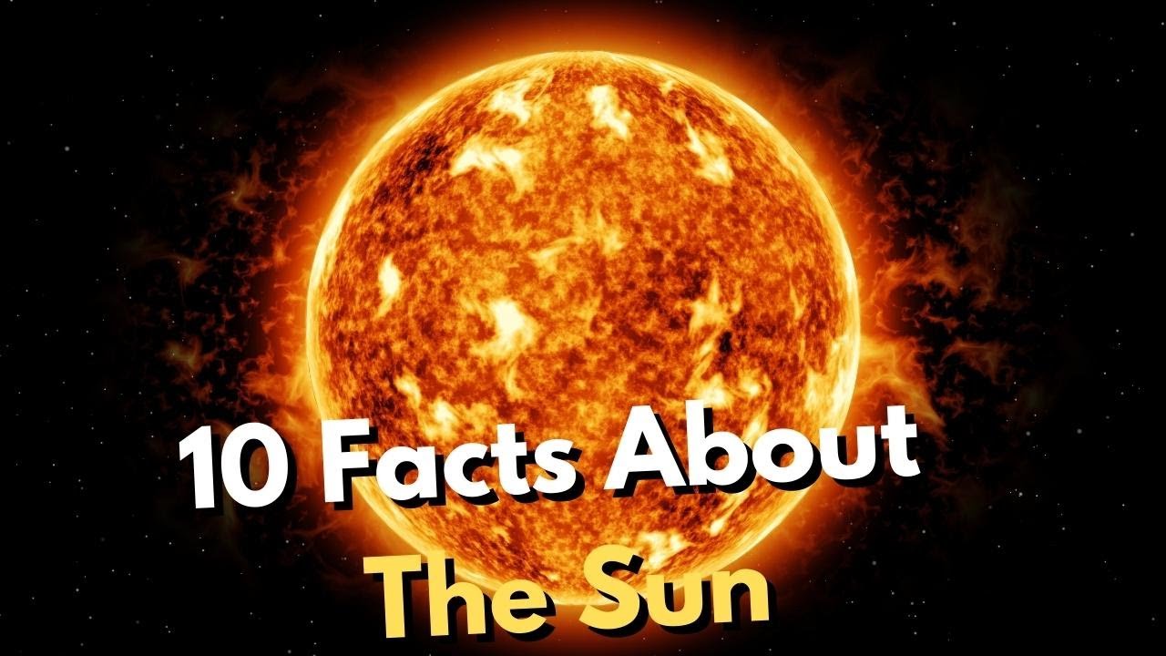 10 AMAZING Facts About The SUN YouTube 10-amazing-facts-about-the-sun-youtube
